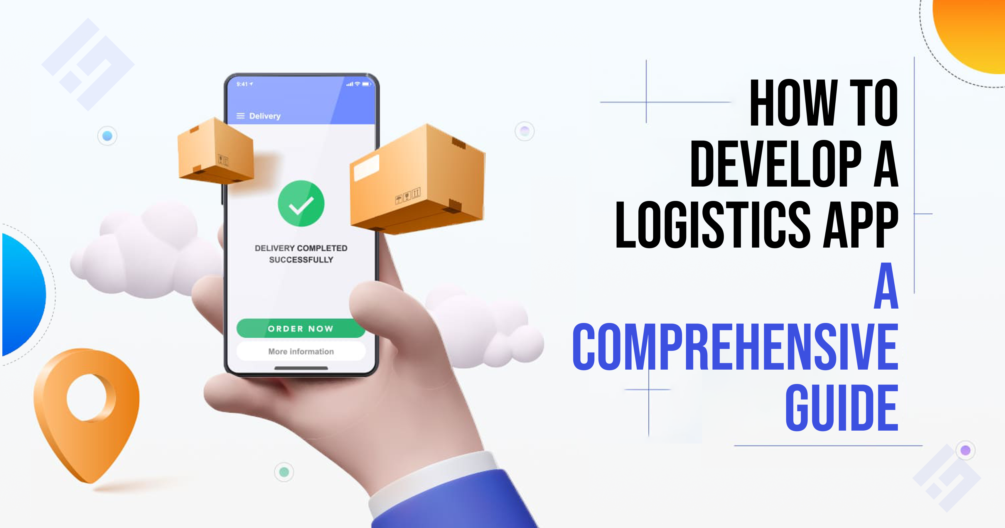 How to Develop a Logistics App: A Comprehensive Guide by Softices